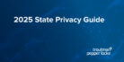 2025 State Privacy Guide: Comparison of Rights Under US Consumer Data ...